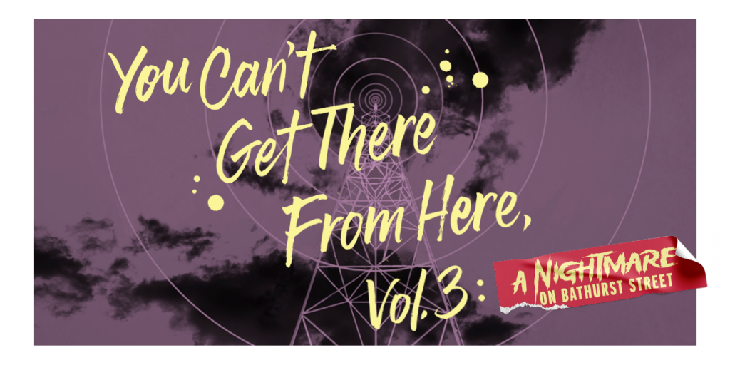 You Can't Get There From Here, Vol. 3 — Factory Theatre