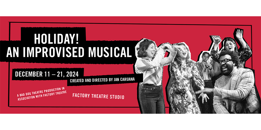 Holiday! An Improvised Musical — Factory Theatre